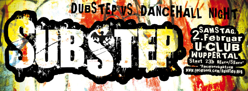 Substep - Dubstep vs. Dancehall Night @ U-Club